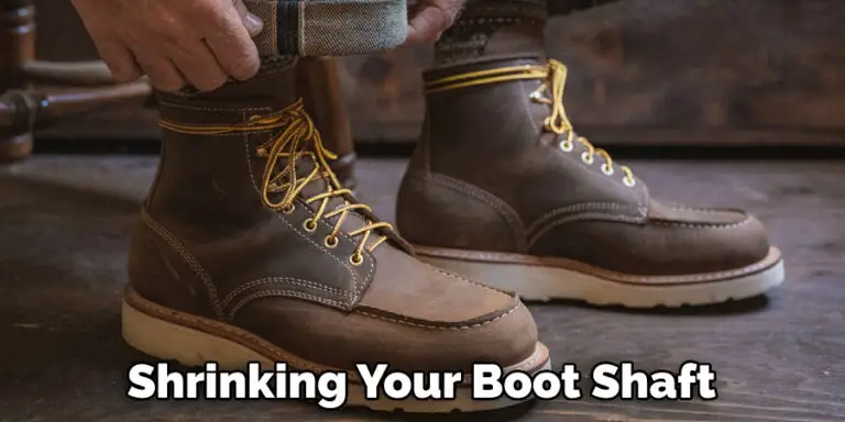 How to Shrink Boot Shaft - 10 Effective Ideas (2025)